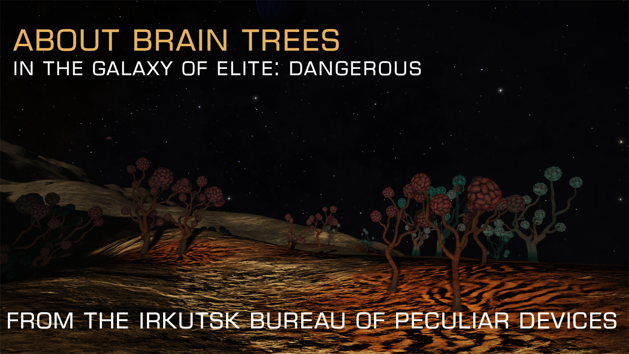 About Brain Trees in the Galaxy of Elite: Dangerous